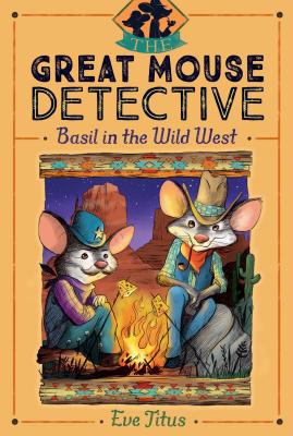 BASIL IN THE WILD WEST R/E Great Mouse Detective Eve Titus Paul Galdone ALADDIN2017 Paperback Reissue English ISBN：97814...