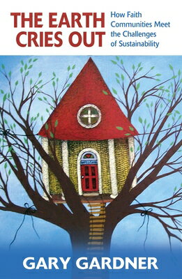 EARTH CRIES OUT HOW FAITH COMM Ecology and Justice Gary Gardner ORBIS BOOKS2021 Paperback English ISBN：9781626984110 洋書 ...