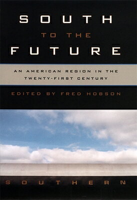 SOUTH TO THE FUTURE Mercer University Lamar Memorial Lectures Edward L. Ayers Joel Williamson Linda WagnerーMartin UNIV O...