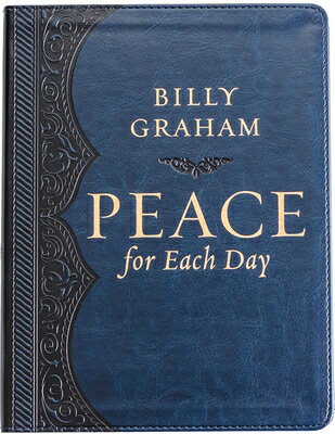 PEACE FOR EACH DAY LARGE TEXT Billy Graham THOMAS NELSON PUB2020 Leather English ISBN：9781400224111 洋書 Social Science（社会...