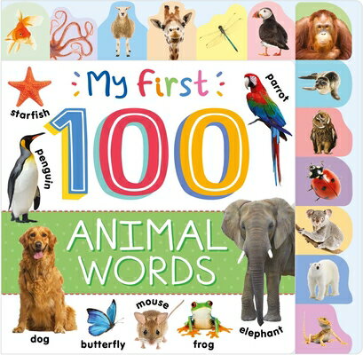 MY 1ST 100 ANIMAL WORDS Igloobooks IGLOOBOOKS2026 Board　Books English ISBN：9781836504115 洋書 Books for kids（児童書） Juvenile...