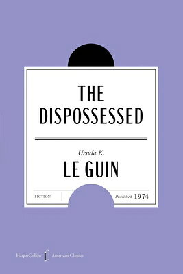 DISPOSSESSED AMER CLASSICS /E HarperCollins American Classics Ursula K. Le Guin Karen Joy Fowler PERENNIAL2026 Paperback...