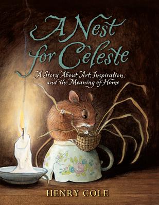 NEST FOR CELESTE Nest for Celeste Henry Cole Henry Cole KATHERINE TEGEN BOOKS2012 Paperback English ISBN：9780061704123 洋...
