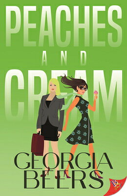 PEACHES & CREAM Georgia Beers BOLD STROKES BOOKS2023 Paperback English ISBN：9781636794129 洋書 Fiction & Literature（小説＆文芸）...