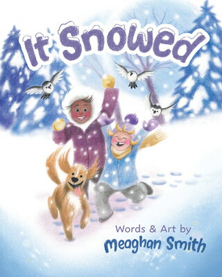 IT SNOWED Meaghan Smith NIMBUS PUB LTD2025 Paperback English ISBN：9781774714133 洋書 Books for kids（児童書） Juvenile Fiction