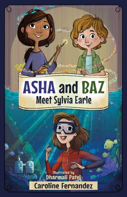 ASHA & BAZ MEET SYLVIA EARLE ASHA and Baz Caroline Fernandez Dharmali Patel COMMON DEER PR2026 Paperback English ISBN：97...