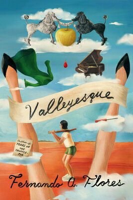 VALLEYESQUE Fernando A. Flores MCD2022 Paperback English ISBN：9780374604134 洋書 Fiction & Literature（小説＆文芸） Fiction