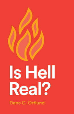 IS HELL REAL (25ーPACK) Dane Ortlund GOOD NEWS PUBL2023 Paperback English ISBN：9781682164136 洋書 Social Science（社会科学） Reli...