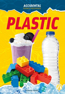 PLASTIC Accidental Science Discoveries Kenny Abdo FLY2023 Library　Binding English ISBN：9781098284138 洋書 Books for kids（児...