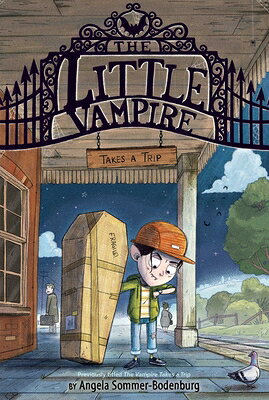 LITTLE VAMPIRE TAKES A TRIP Little Vampire Angela SommerーBodenburg Ivanka T. Hahnenberger ALADDIN2023 Paperback English ...