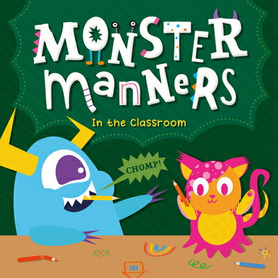 MONSTER MANNERS IN THE CLASSRO Charis Mather MAPLE BAY2025 Paperback English ISBN：9798893594140 洋書 Books for kids（児童書） J...