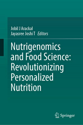 NUTRIGENOMICS & FOOD SCIENCE R Jobil J. Arackal Jayasree Joshi T. SPRINGER NATURE2026 Hardcover English ISBN：97830321241...