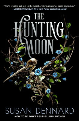 HUNTING MOON The Luminaries Susan Dennard TOR BOOKS2023 Hardcover English ISBN：9781250194145 洋書 NonーClassifiable（その他）