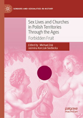 SEX LIVES & CHURCHES IN POLISH Genders and Sexualities in History Michael Zok Jamina KorczakーSiedlecka PALGRAVE MACMILLA...