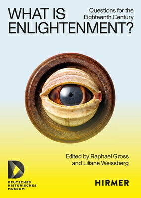 WHAT IS ENLIGHTENMENT Raphael Gross Liliane Weissberg HIRMER VERLAG2025 Paperback English ISBN：9783777444147 洋書 Art & En...