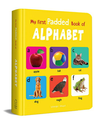 MY 1ST PADDED BK OF ALPHABET Wonder House Books WONDER HOUSE BOOKS2018 Board　Books English ISBN：9789388144148 洋書 Books f...