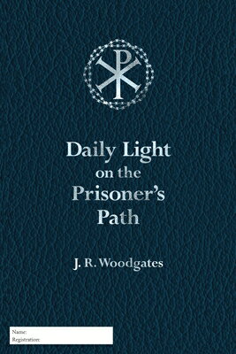 DAILY LIGHT ON THE PRISONERS P Second Edition J. R. Woodgates WESTBOW PR2020 Paperback English ISBN：9781490864150 洋書 Soc...