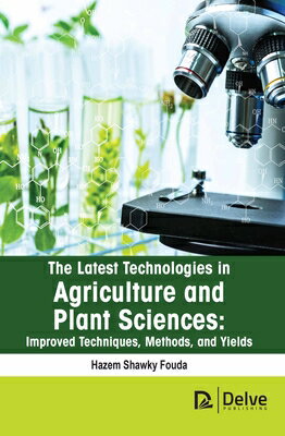 LATEST TECHNOLOGIES IN AGRICUL Hazem Shawky Fouda DELVE PUB2022 Hardcover English ISBN：9781774694152 洋書 Computers & Scie...