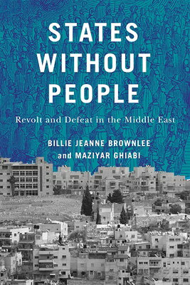 STATES W/O PEOPLE McGillーQueen's Studies in Protest, Power, and Resistance Billie Brownlee Maziyar Ghiabi MCGILL QUEENS ...