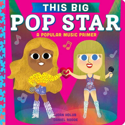 THIS BIG POP STAR This Big Joan Holub Daniel Roode LITTLE SIMON2025 Board　Books English ISBN：9781665974158 洋書 Books for ...