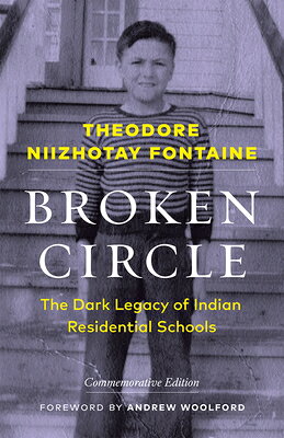 BROKEN CIRCLE 2/E Theodore Niizhotay Fontaine HERITAGE HOUSE2022 Paperback English ISBN：9781772034158 洋書 Fiction & Liter...