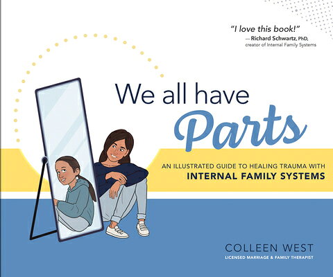 WE ALL HAVE PARTS Colleen West PESI PUB & MEDIA2021 Hardcover English ISBN：9781683734161 洋書 Social Science（社会科学） Psychology