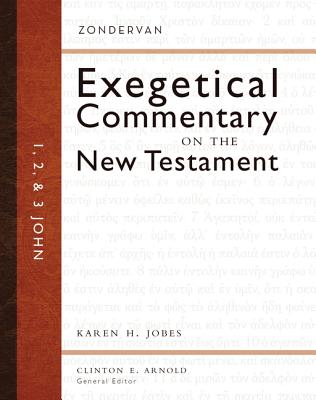1 2 & 3 JOHN Zondervan Exegetical Commentary on the New Testament Karen H. Jobes Clinton E. Arnold ZONDERVAN2014 Hardcov...