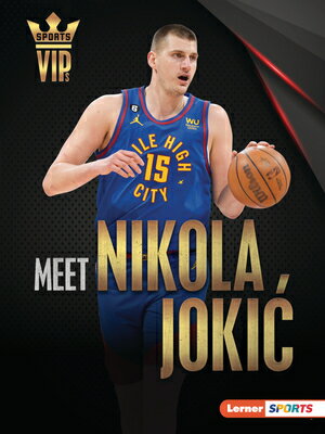 MEET NIKOLA JOKIC Sports Vips (Lerner (Tm) Sports) David Stabler LERNER PUBN2024 Paperback English ISBN：9798765624166 洋書...