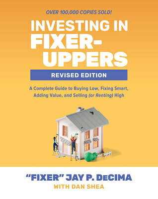 INVESTING IN FIXERーUPPERS REV Jay P. Decima Dan Shea MCGRAW HILL BOOK CO2023 Paperback English ISBN：9781265444167 洋書 Bus...