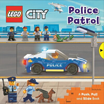 LEGO(R) CITY POLICE PATROL Lego(r) City Push Pull and Slide Books AMEET Studio MacMillan Children's Books MACMILLAN CHIL...