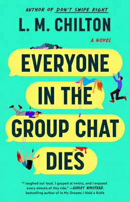EVERYONE IN THE GROUP CHAT DIE L. M. Chilton SIMON & SCHUSTER2025 Paperback English ISBN：9781668094174 洋書 Fiction & Lite...