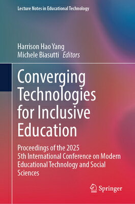 CONVERGING TECHNOLOGIES FOR IN Lecture Notes in Educational Technology Harrison Hao Yang Michele Biasutti SPRINGER2026 H...