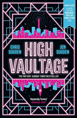 HIGH VAULTAGE Chris Sugden Jen Sugden GOLLANCZ2025 Paperback English ISBN：9781399604178 洋書 Fiction & Literature（小説＆文芸） F...