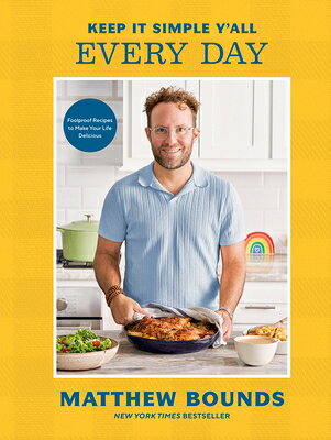 KEEP IT SIMPLE YALL EVERY DAY Matthew Bounds POTTER CLARKSON N2026 Hardcover English ISBN：9798217034178 洋書 Family life &...