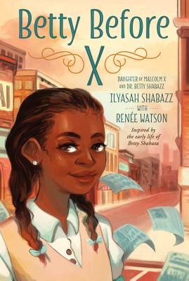 BETTY BEFORE X Ilyasah Shabazz Rene Watson SQUARE FISH2018 Paperback English ISBN：9781250294180 洋書 Books for kids（児童書） J...