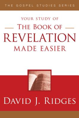 BK OF REVELATION MADE EASIER 2 Gospel Studies (Cedar Fort) David J. Ridges CEDAR FORT INC2010 Paperback English ISBN：978...
