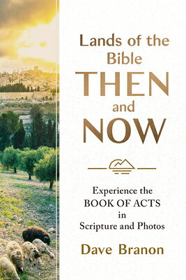 LANDS OF THE BIBLE THEN & NOW Dave Branon DISCOVERY HOUSE2025 Paperback English ISBN：9781640704183 洋書 Social Science（社会科...