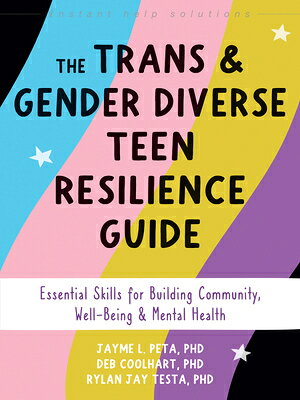 TRANS & GENDER DIVERSE TEEN RE Instant Help Solutions Jayme L. Peta Deb Coolhart Rylan Jay Testa INSTANT HELP PUBN2025 P...