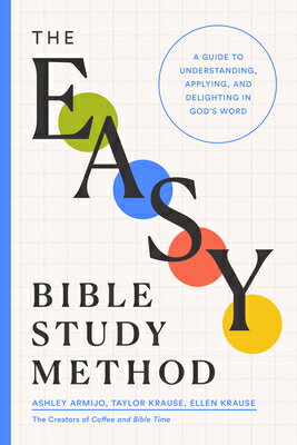 EASY BIBLE STUDY METHOD Ashley Armijo Taylor Krause Ellen Krause MOODY PUBL2025 Paperback English ISBN：9780802434197 洋書 ...