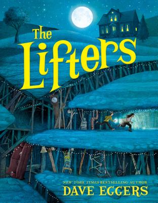 LIFTERS Dave Eggers RANDOM HOUSE2019 Paperback English ISBN：9781524764197 洋書 Books for kids（児童書） Juvenile Fiction