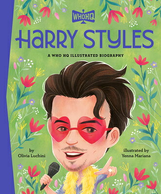 HARRY STYLES A WHO HQ ILLUS BI Who HQ Illustrated Biographies Olivia Luchini Who Hq Yenna Mariana PENGUIN WORKSHOP2026 H...