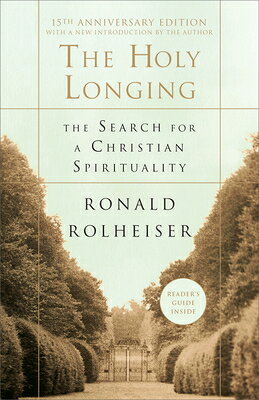 HOLY LONGING ANNIV/E 15/E Ronald Rolheiser IMAGE BOOKS2014 Paperback Anniversary English ISBN：9780385494199 洋書 Social Sc...