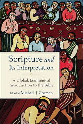 SCRIPTURE & ITS INTERPRETATION Michael J. Gorman BAKER ACADEMIC2020 Paperback English ISBN：9781540964199 洋書 Social Scien...