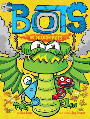 DRAGON BOTS Bots Russ Bolts Jay Cooper LITTLE SIMON2019 Hardcover English ISBN：9781534444201 洋書 Books for kids（児童書） Juve...