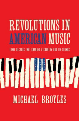 REVOLUTIONS IN AMER MUSIC Michael Broyles W W NORTON & CO2024 Hardcover English ISBN：9780393634204 洋書 Art & Entertainmen...
