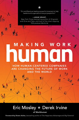 MAKING WORK HUMAN HOW HUMANーCE Eric Mosley Derek Irvine MCGRAW HILL BOOK CO2020 Hardcover English ISBN：9781260464207 洋書 ...