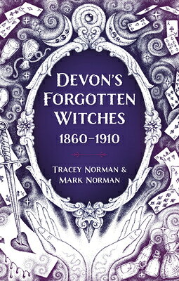 DEVONS FORGOTTEN WITCHES Tracey Norman Mark Norman HISTORY PR2025 Paperback English ISBN：9781803994215 洋書 Social Science...
