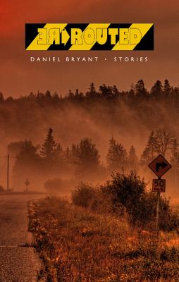 REROUTED Daniel Bryant PORCUPINES QUILL2019 Paperback English ISBN：9780889844216 洋書 Fiction & Literature（小説＆文芸） Fiction