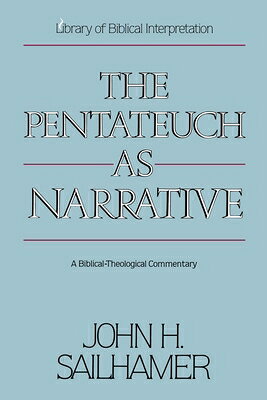 PENTATEUCH AS NARRATIVE John H. Sailhamer ZONDERVAN1995 Paperback English ISBN：9780310574217 洋書 Social Science（社会科学） Rel...
