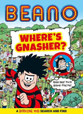 BEANO WHERES GNASHER Beano NonーFiction Beano HARPERCOLLINS 3602023 Paperback English ISBN：9780008534219 洋書 Books for kid...